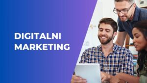 Digitalni marketing – sve što trebate znati (2025.)